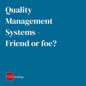 Quality Management Systems - Friend or foe?, Specialist Quality ...