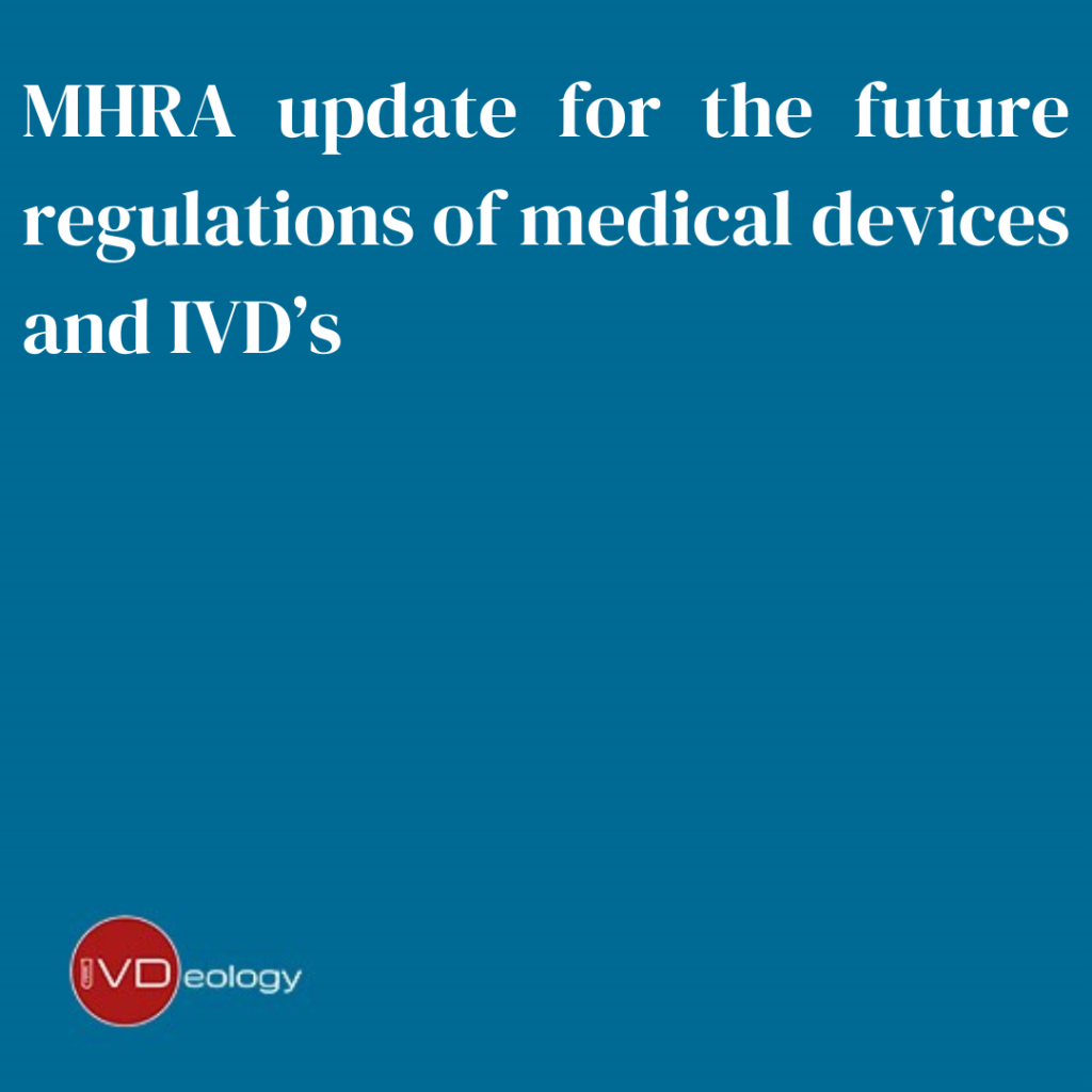 MHRA update for future MDR and IVDR, Specialist Quality & Regulatory ...